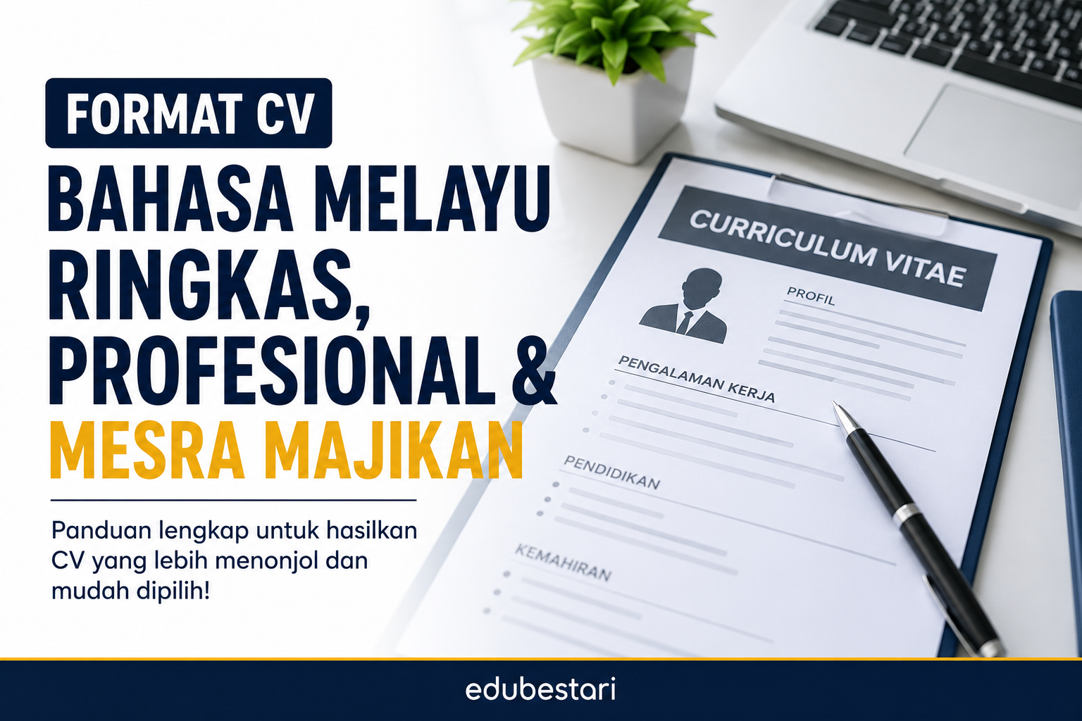 Contoh Format CV (Curriculum Vitae) Bahasa Melayu 2026: Ringkas ...